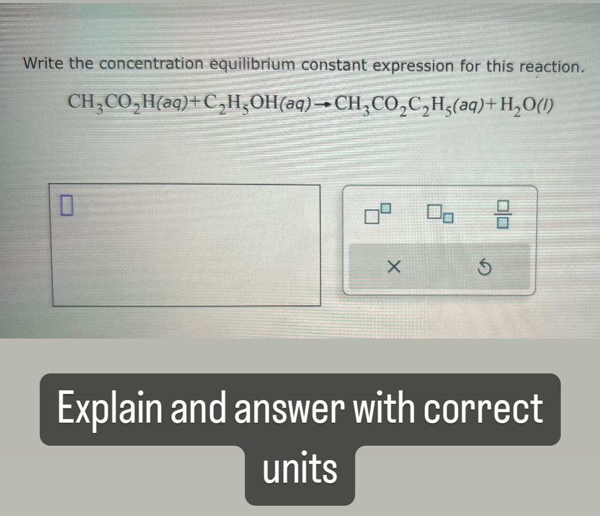 Solved Write the concentration equilibrium constant | Chegg.com