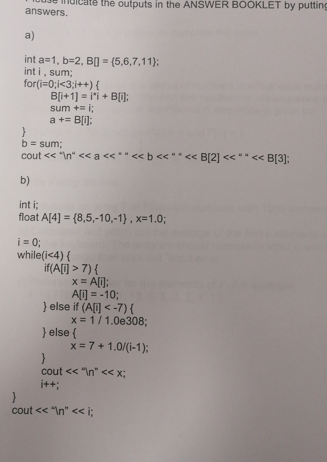 Solved answers.a)int a=1,b=2,B[]={5,6,7,11};int i, ﻿sum;for | Chegg.com
