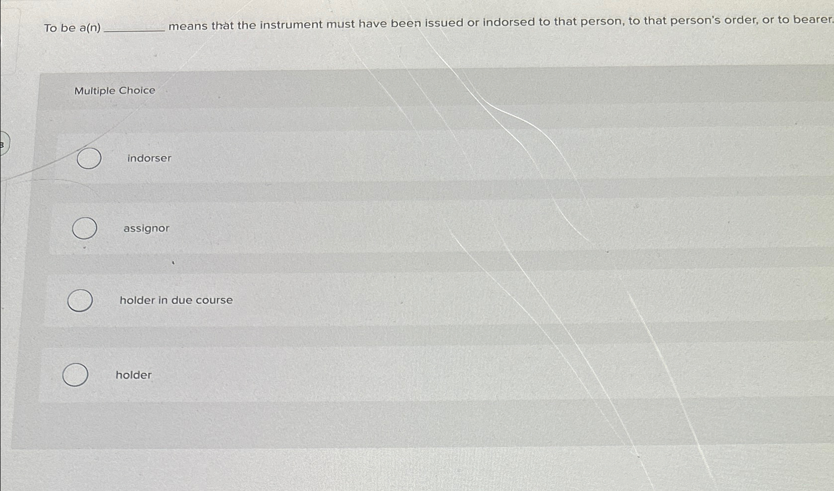 Solved To be a(n) ﻿means that the instrument must have been | Chegg.com