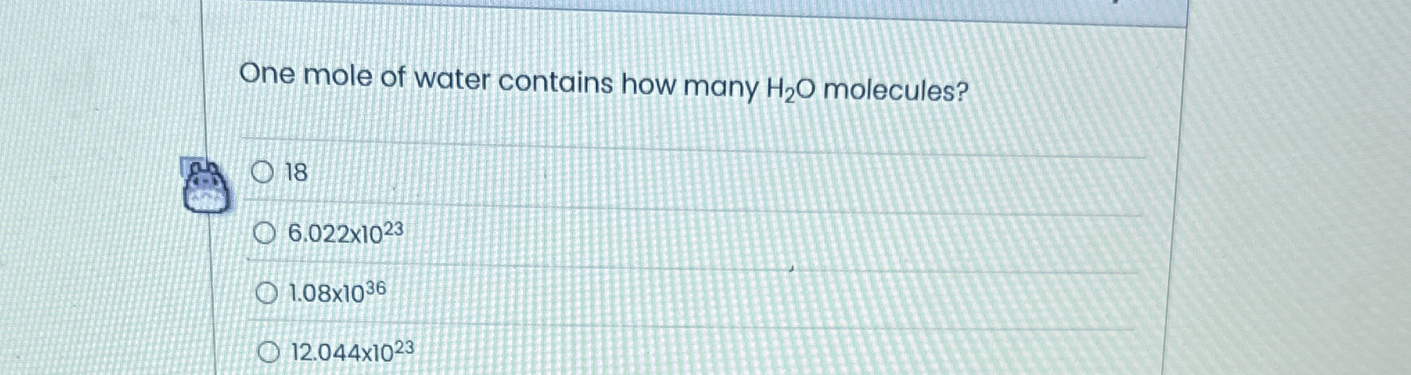 Solved One mole of water contains how many H2O | Chegg.com