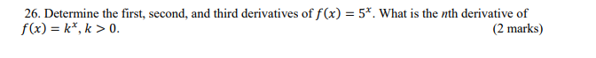 Solved Determine the first, second, and third derivatives of | Chegg.com