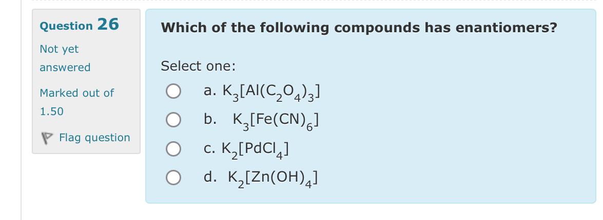 Solved Question 26Not yet answeredMarked out of 1.50Flag | Chegg.com