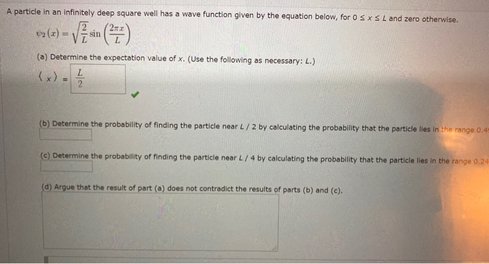 Solved A particle in an infinitely deep square well has a | Chegg.com