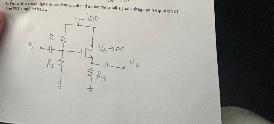 Solved Draw the small-signal equivalent circuit and derive | Chegg.com