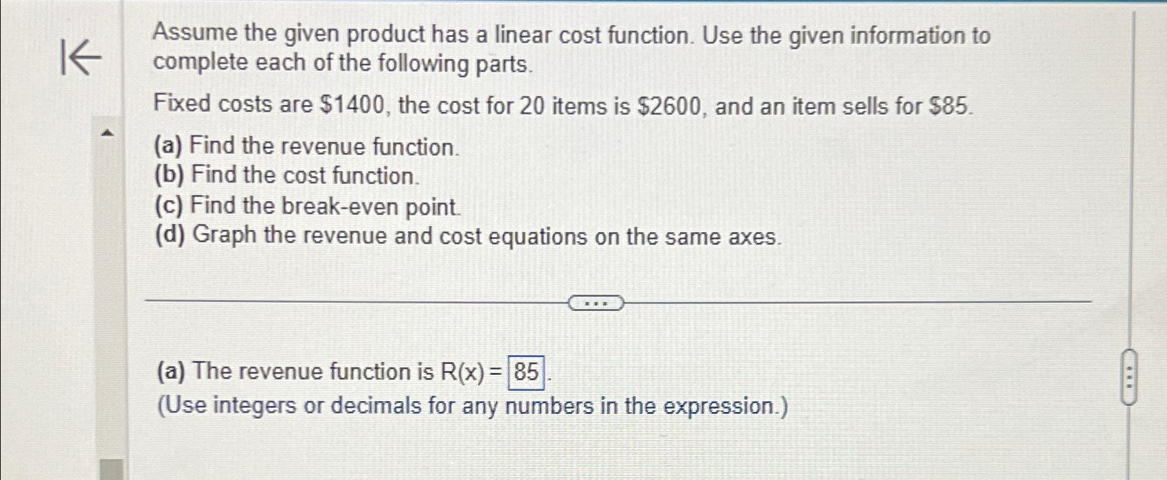 Solved Assume the given product has a linear cost function. | Chegg.com