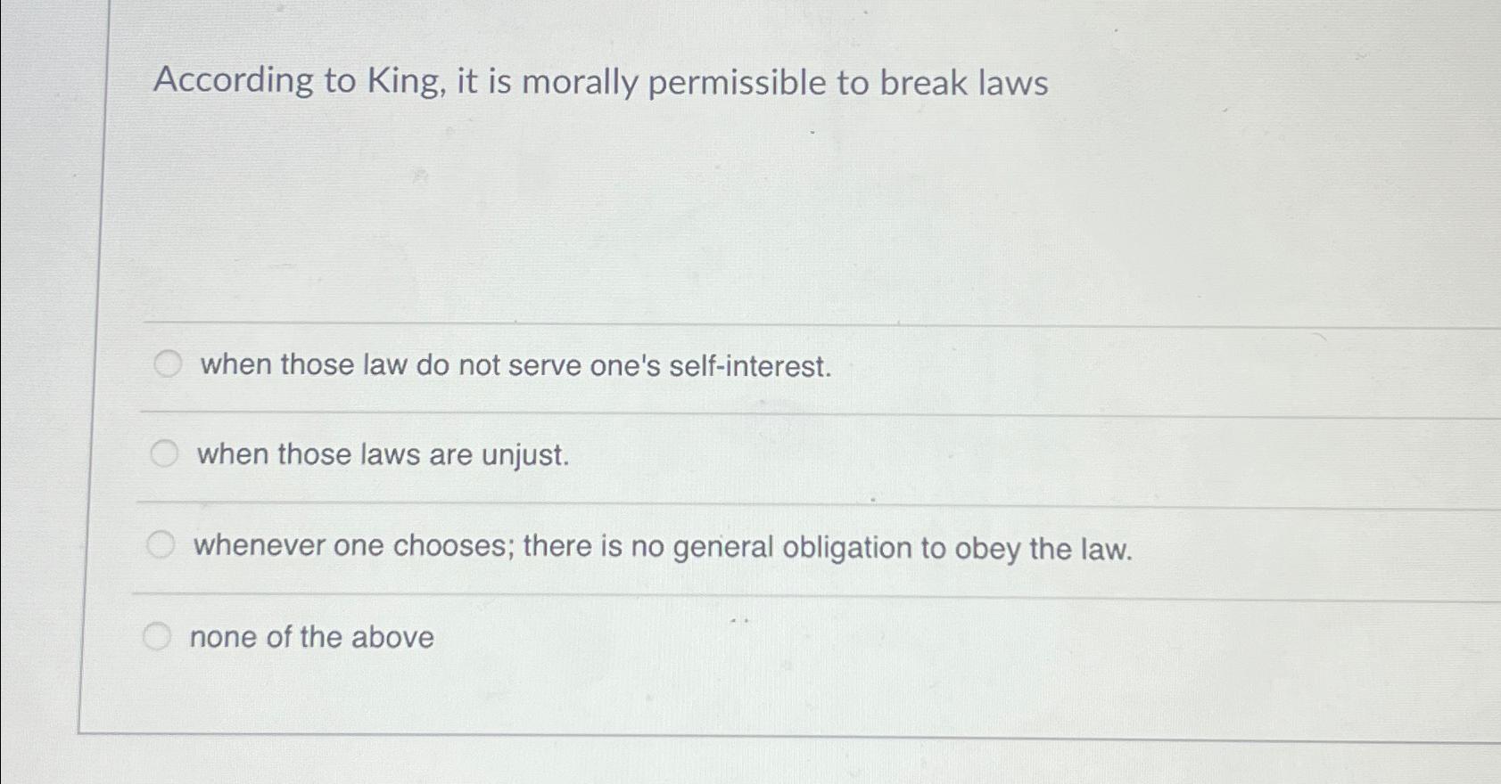 Solved According to King, it is morally permissible to break | Chegg.com