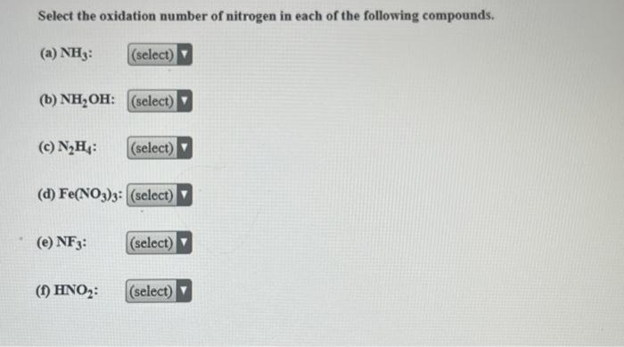 Solved Select the oxidation number of nitrogen in each of | Chegg.com