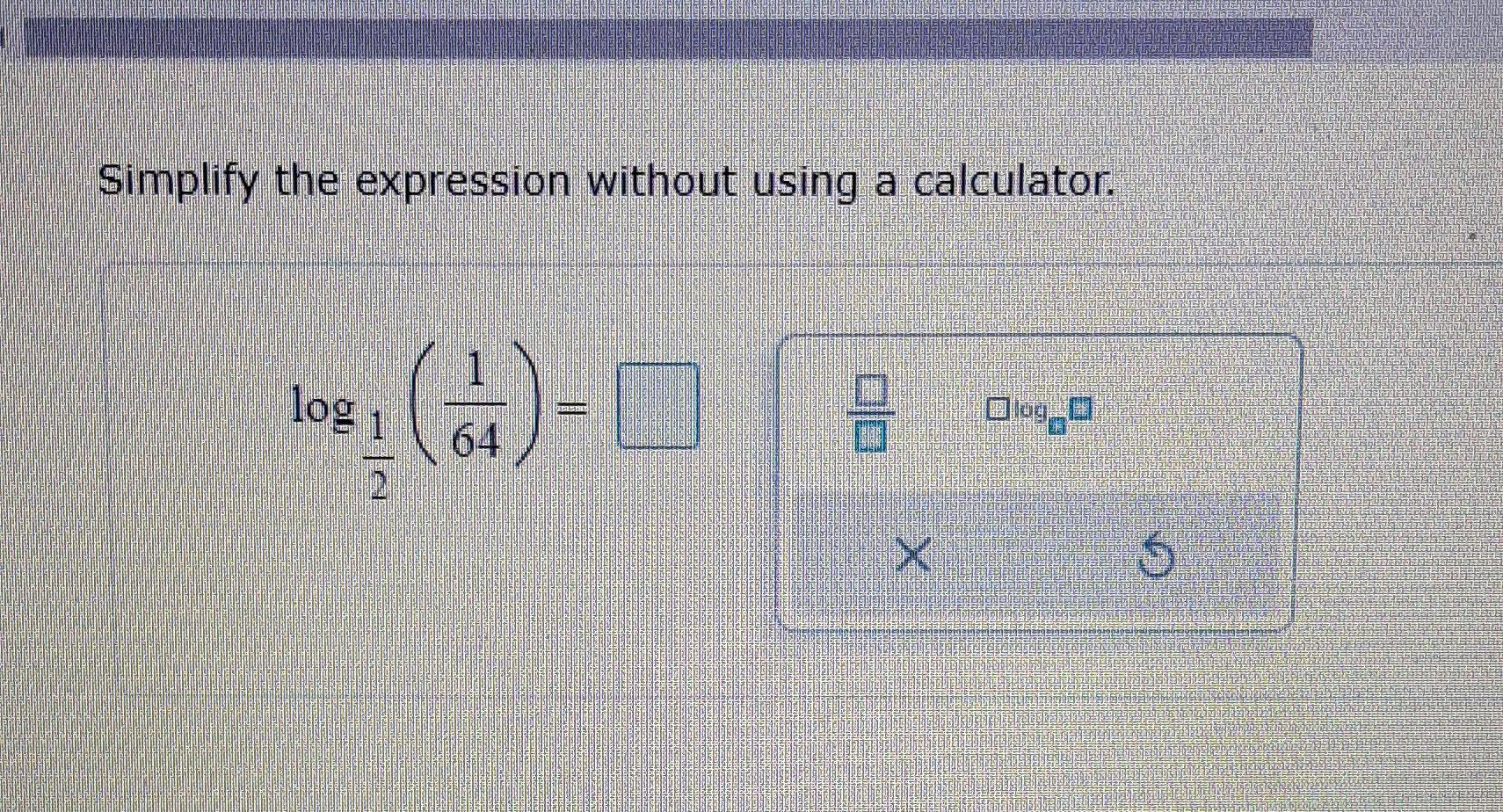 Solved Simplify the expression without using a calculator. | Chegg.com