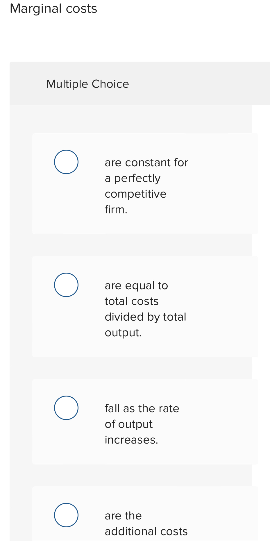 Solved Marginal costsMultiple Choiceare constant for a | Chegg.com
