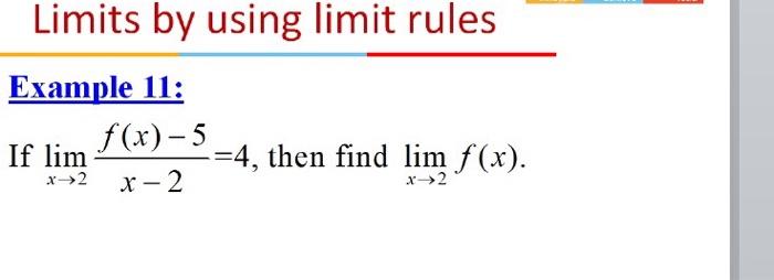 Solved Limits by using limit rules Example 11: If lim x → 2 | Chegg.com
