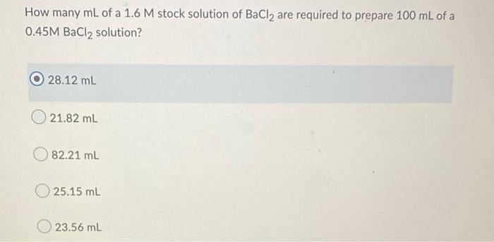 Solved How many mL of a 1.6M stock solution of BaCl2 are | Chegg.com