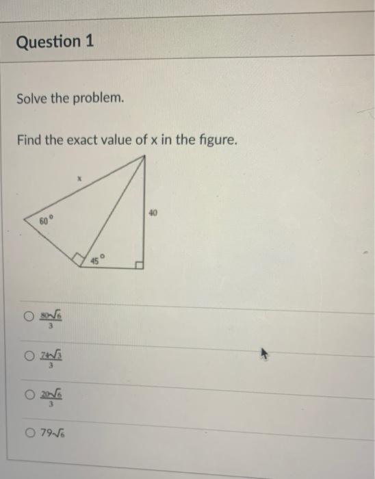 Solved Question 1 Solve the problem. Find the exact value of | Chegg.com
