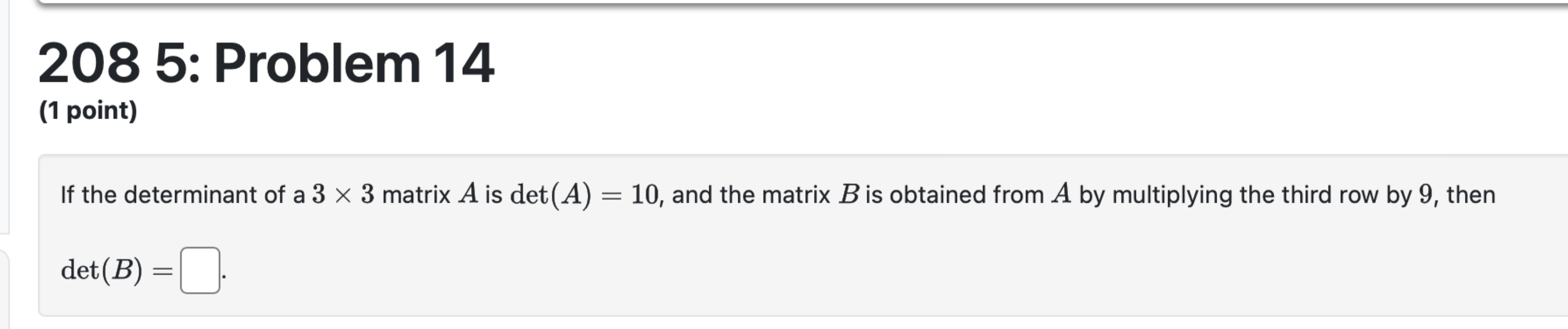 Solved If the determinant of a 3×3 ﻿matrix A ﻿is det(A)=10, | Chegg.com