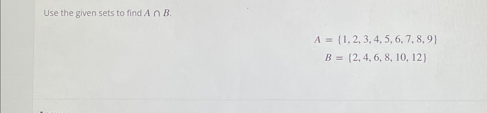 Solved Use the given sets to find | Chegg.com