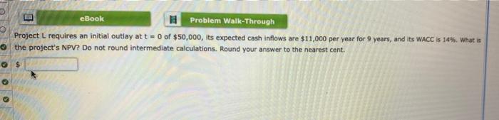 Solved eBook Problem Walk-Through Project L requires an | Chegg.com