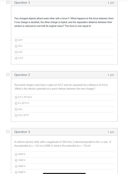 Solved Question 1 Two charged objects attract each other | Chegg.com