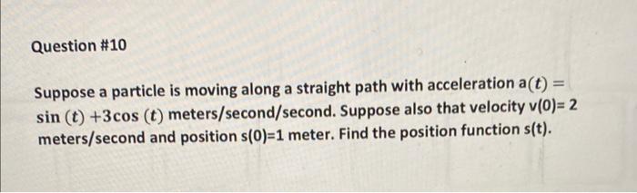 Solved Suppose a particle is moving along a straight path | Chegg.com