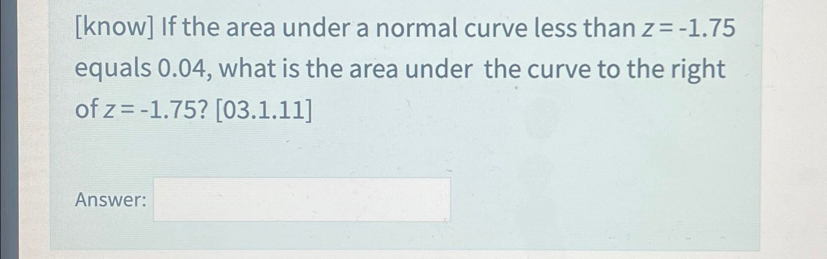 Solved [know] ﻿If the area under a normal curve less than | Chegg.com