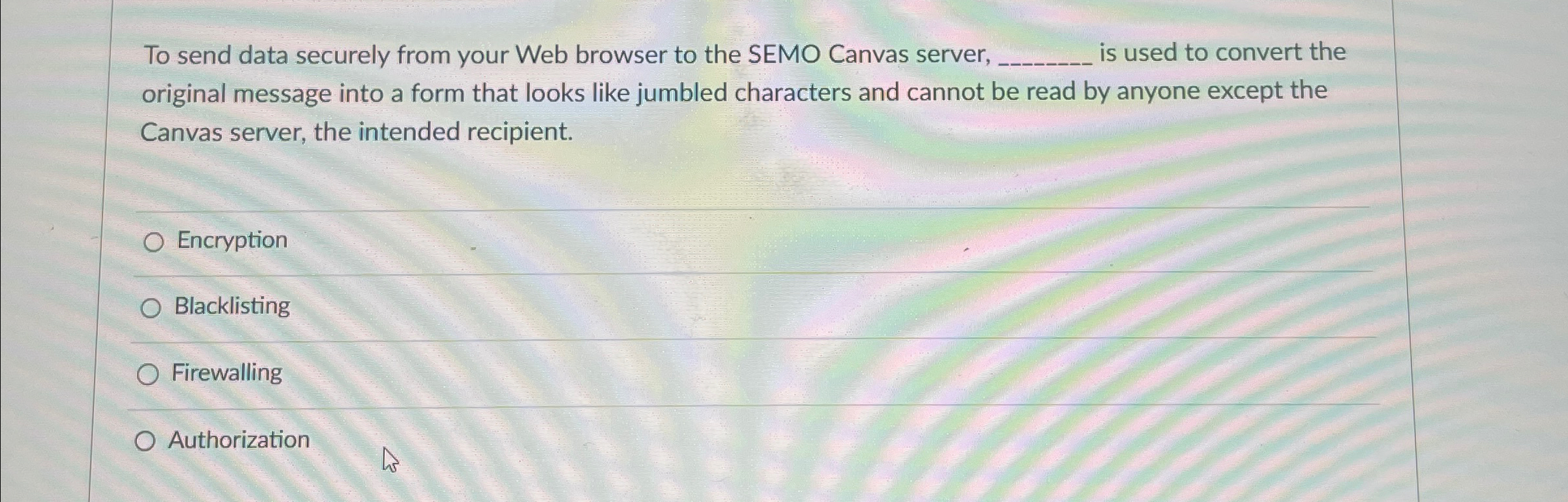 Solved To send data securely from your Web browser to the | Chegg.com