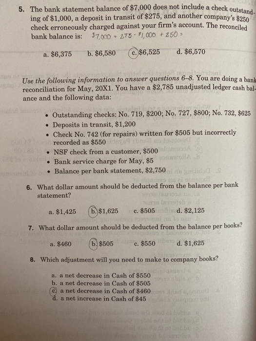 Solved 5. The bank statement balance of $7,000 does not | Chegg.com