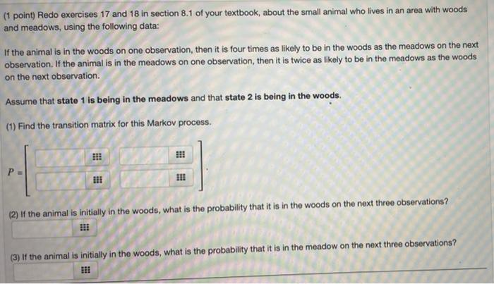 Solved (1 point) Redo exercises 17 and 18 in section 8.1 of | Chegg.com