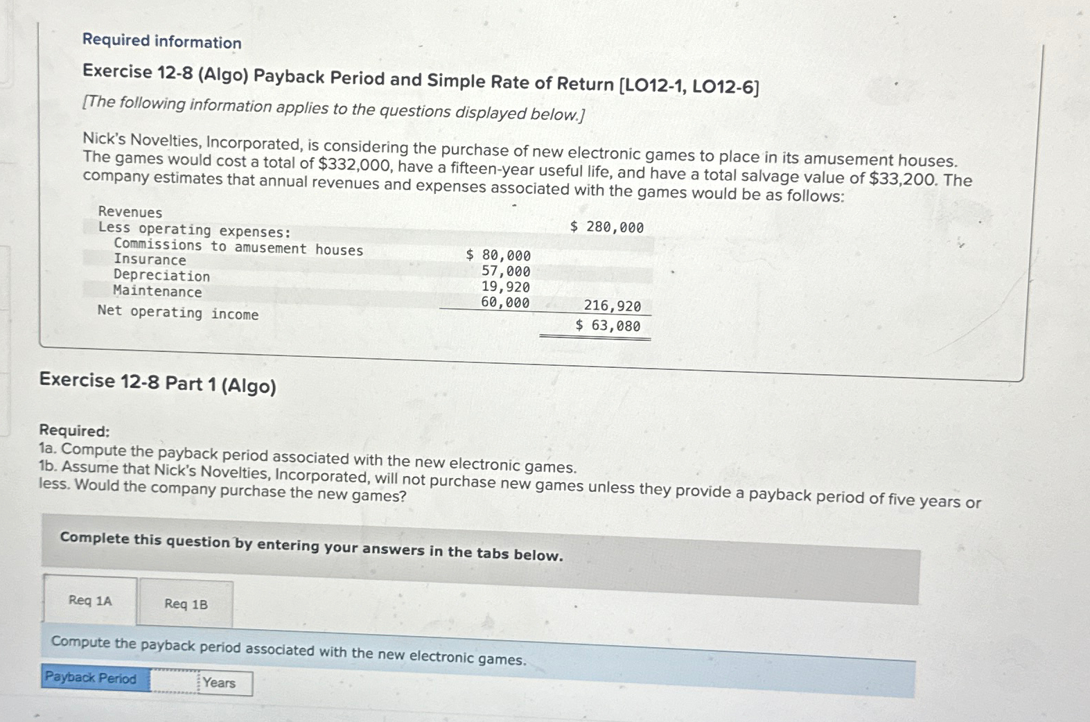 Solved Required informationExercise 12-8 (Algo) ﻿Payback | Chegg.com