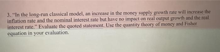 Solved 3. "In the long-run classical model, an increase in | Chegg.com