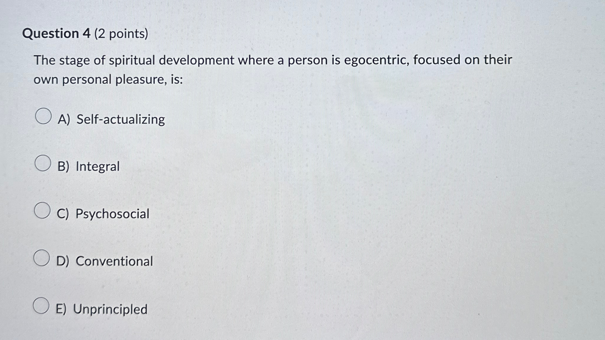 Solved Question 4 (2 ﻿points)The stage of spiritual | Chegg.com