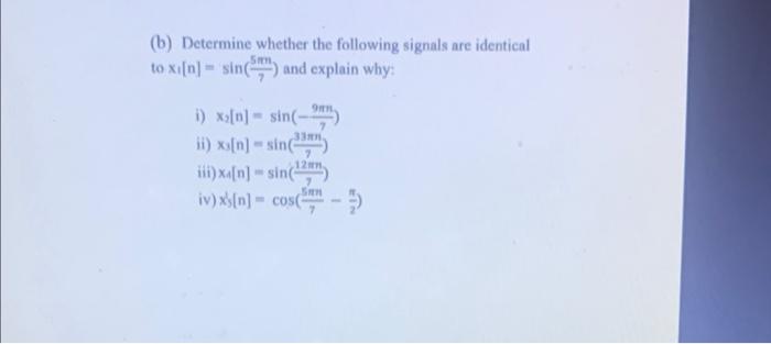 Solved (b) Determine whether the following signals are | Chegg.com