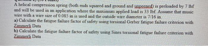 Solved A helical compression spring (both ends squared and | Chegg.com