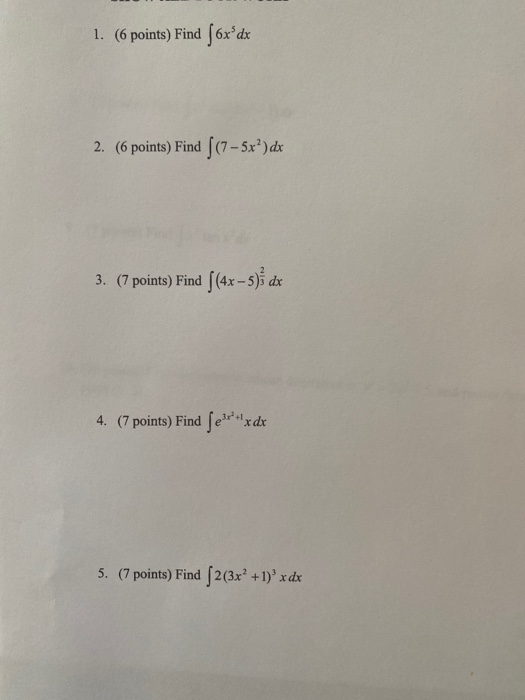 Solved 1. (6 points) Find (6x dx 2. (6 points) Find ((7- | Chegg.com