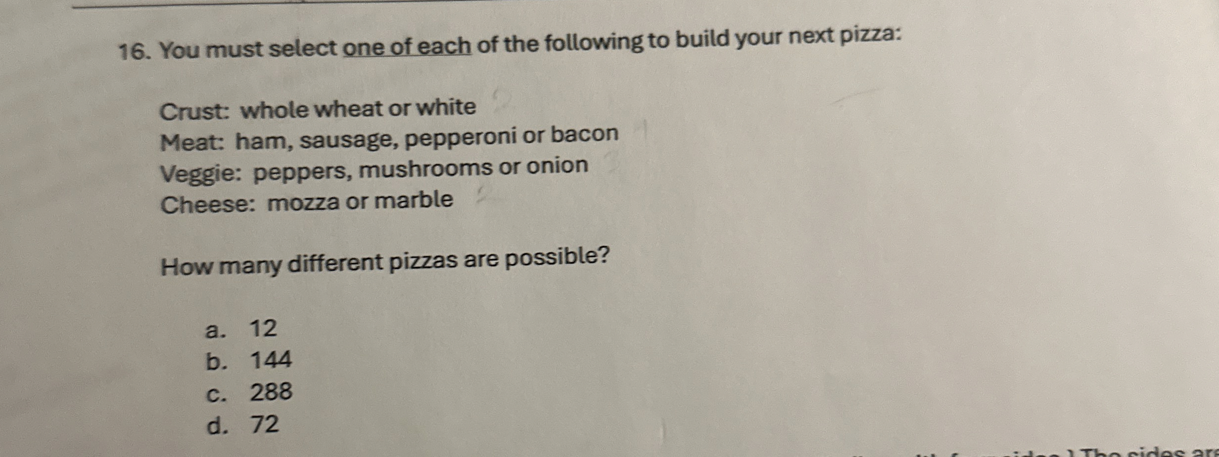 Solved You must select one of each of the following to build | Chegg.com