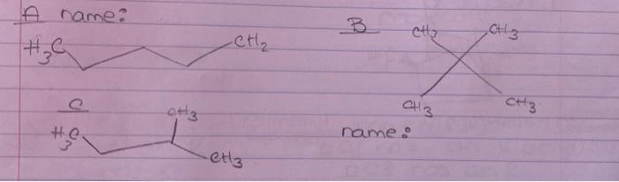 Solved 1.) give the IUPAC name of the isomers A B and C2.) | Chegg.com