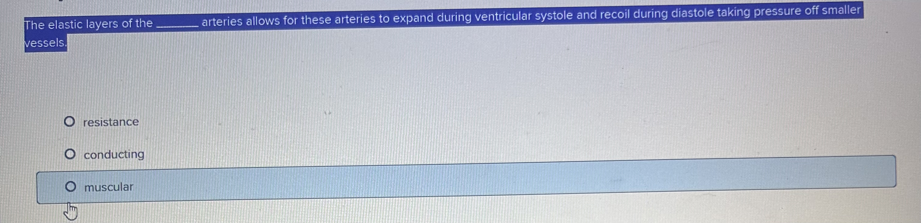 Solved The elastic layers of the q, ﻿arteries allows for | Chegg.com