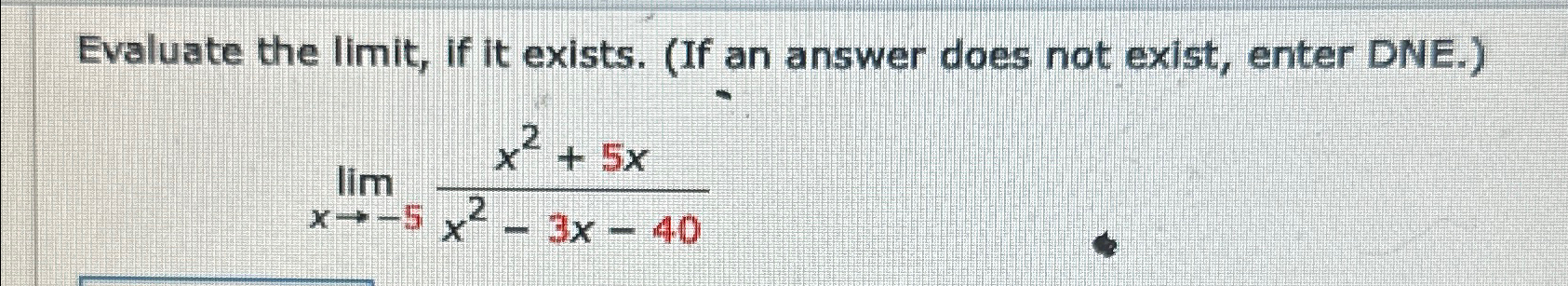 Solved Evaluate the limit, ﻿if it exists. (If an answer does | Chegg.com