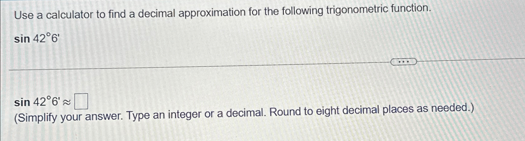 Solved Use a calculator to find a decimal approximation for | Chegg.com