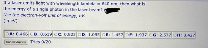 Solved If a laser emits light with wavelength lambda =640 | Chegg.com