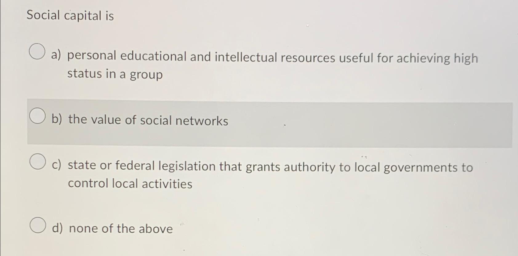 Social capital isa) ﻿personal educational and | Chegg.com