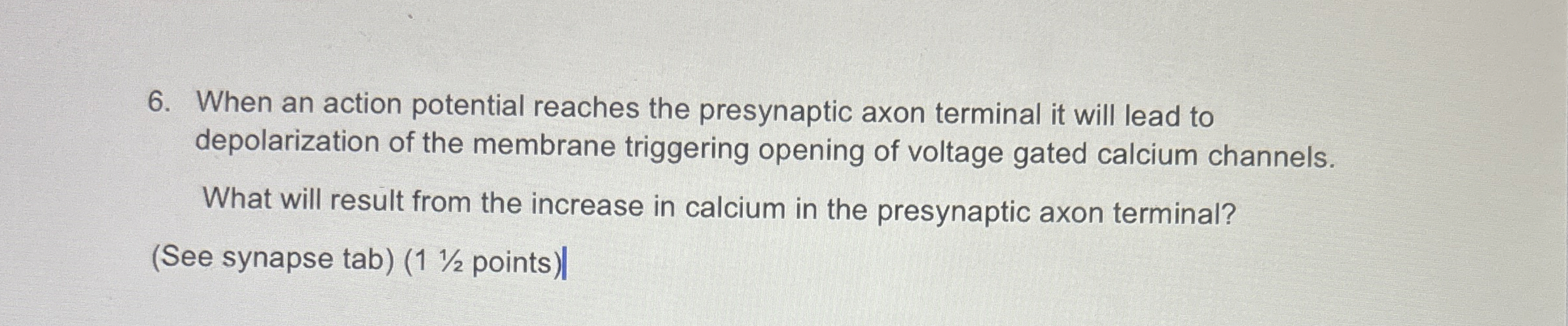 Solved When an action potential reaches the presynaptic axon | Chegg.com
