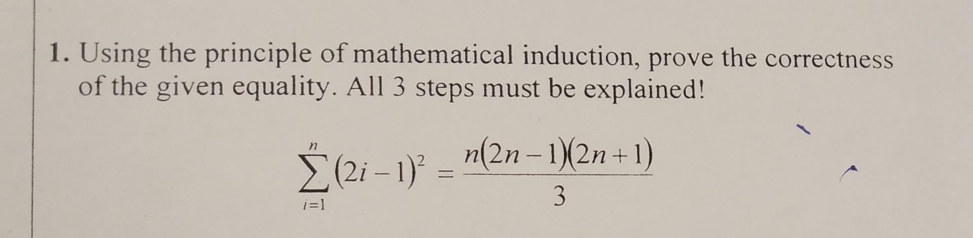 Solved 1. Using the principle of mathematical induction, | Chegg.com