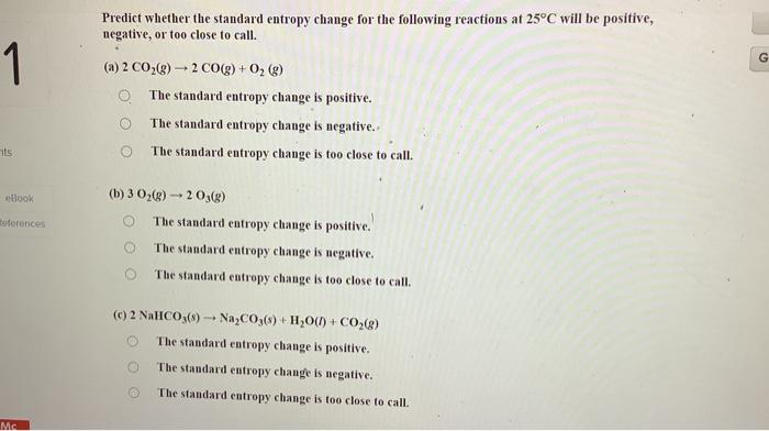 Solved Predict whether the standard entropy change for the | Chegg.com