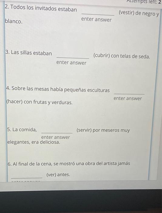 2. Todos los invitados estaban (vestir) de negro y | Chegg.com