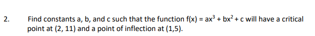 Solved Find constants a,b, ﻿and c ﻿such that the function | Chegg.com
