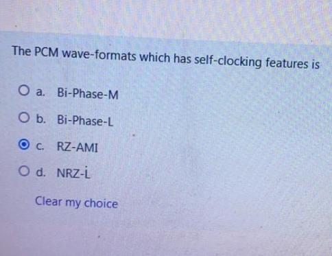 Solved The PCM wave-formats which has self-clocking features | Chegg.com