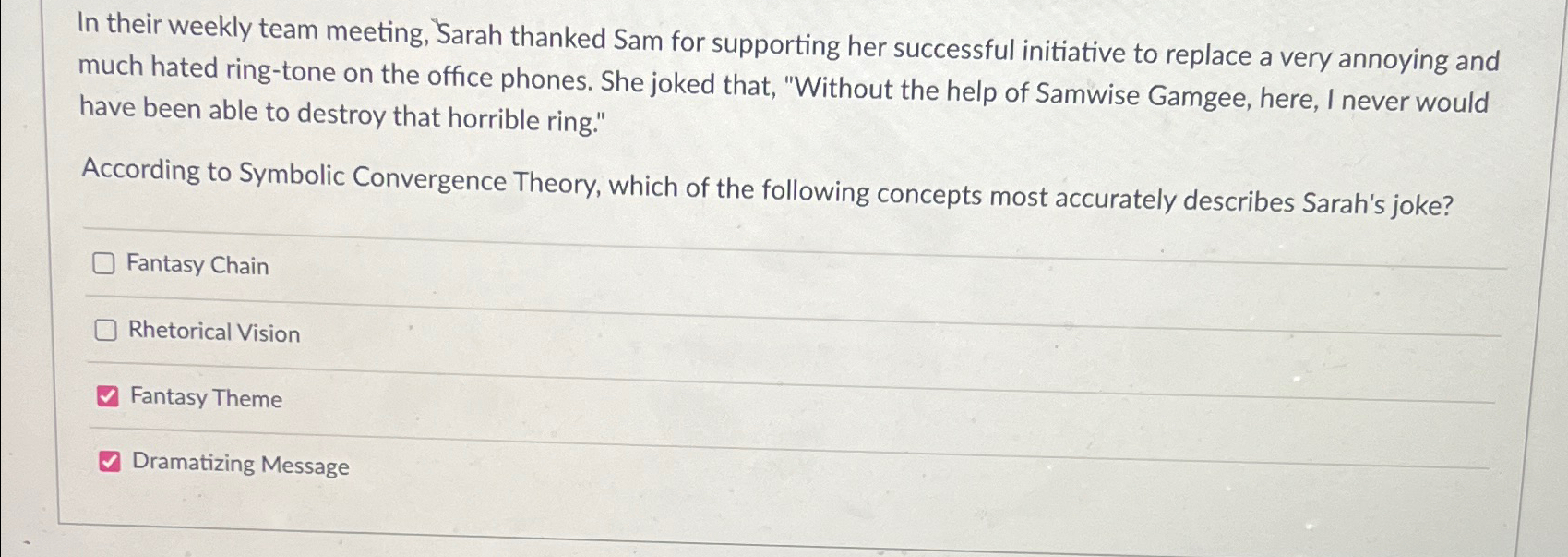 Solved In their weekly team meeting, Sarah thanked Sam for | Chegg.com