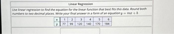 Solved Ise linear regression to find the equation for the | Chegg.com