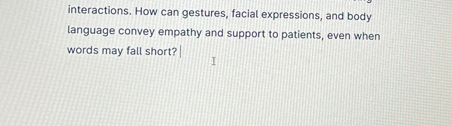 Solved How can gestures, facial expressions, and body | Chegg.com