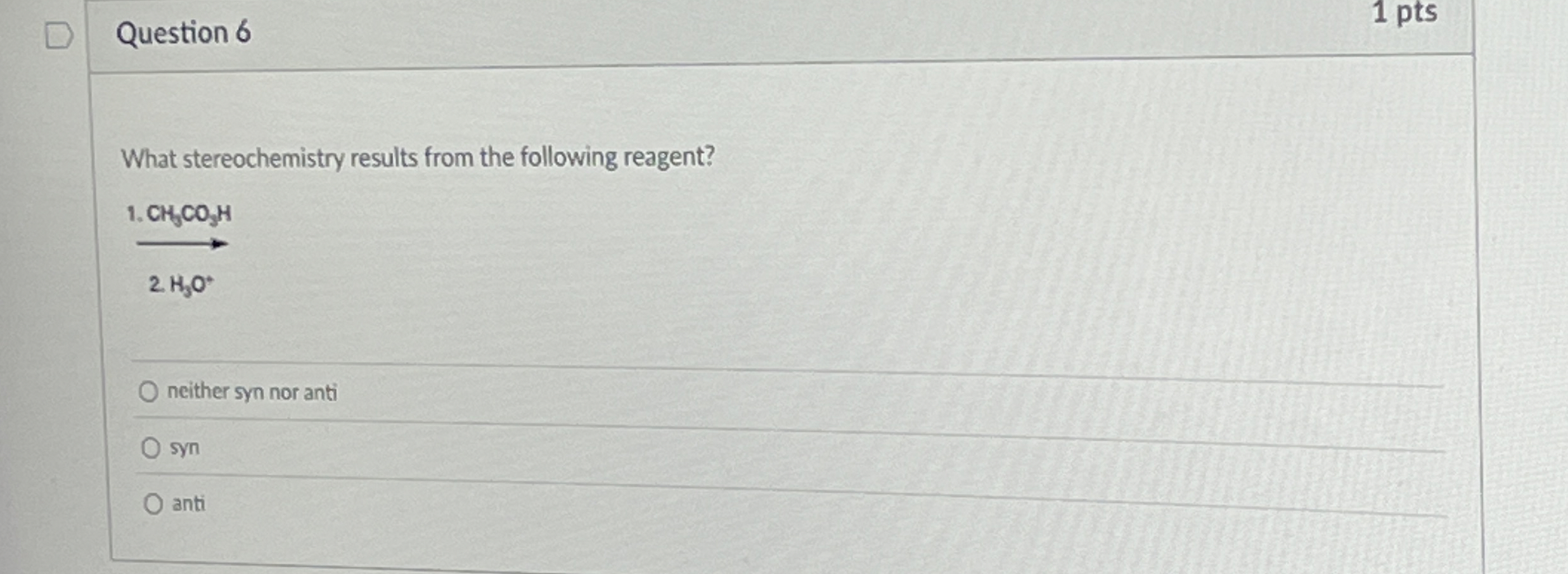 Solved Question 61 ﻿ptsWhat stereochemistry results from the | Chegg.com