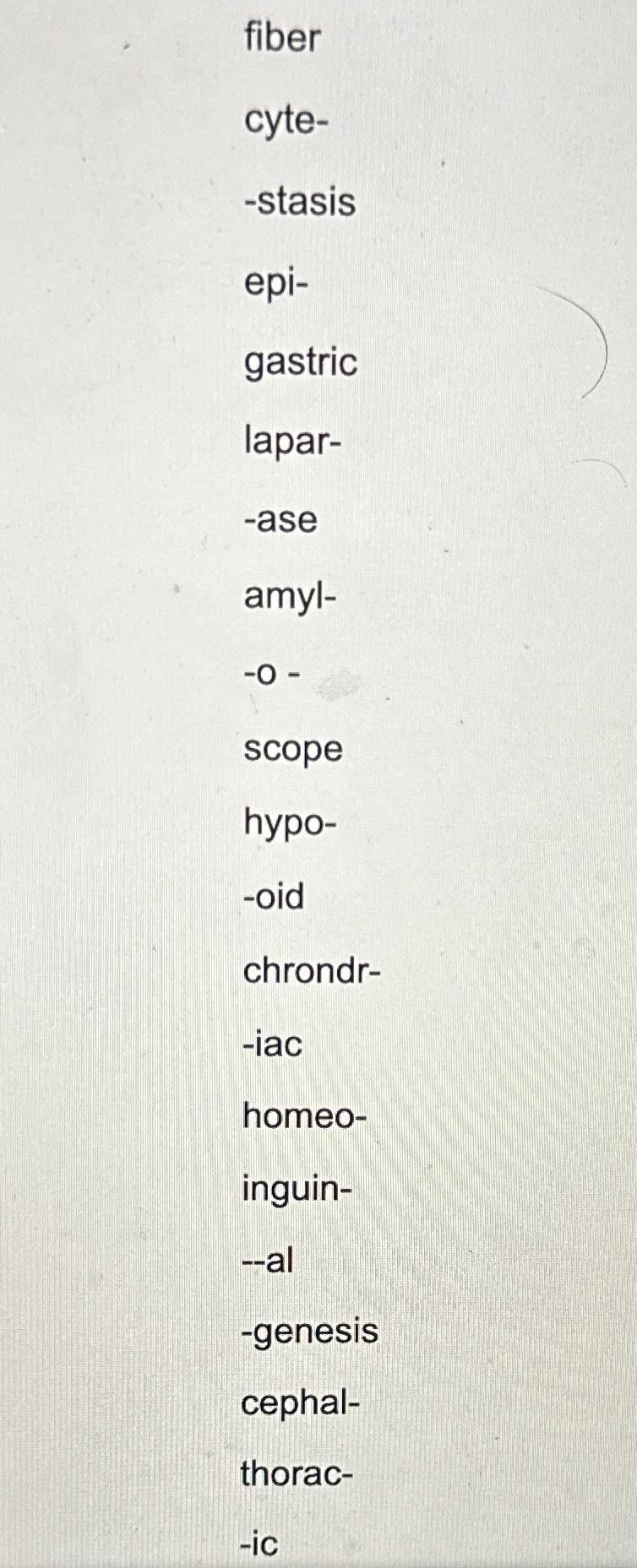 Solved fibercyte--stasisepi-gastriclapar--aseamyl--0 -scopeh | Chegg.com