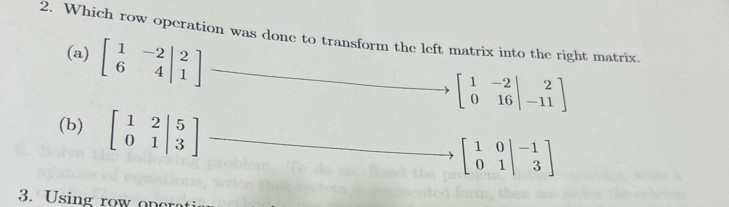 Solved Which row operation was done to transform the left | Chegg.com